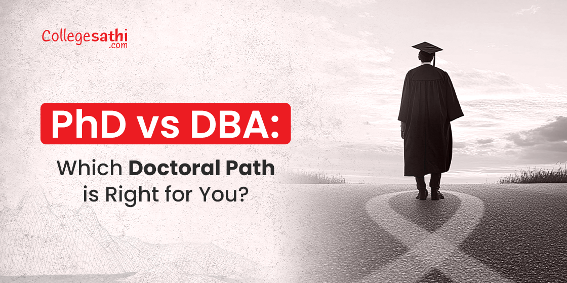 PhD vs DBA: Which Doctoral Path is Right for You?