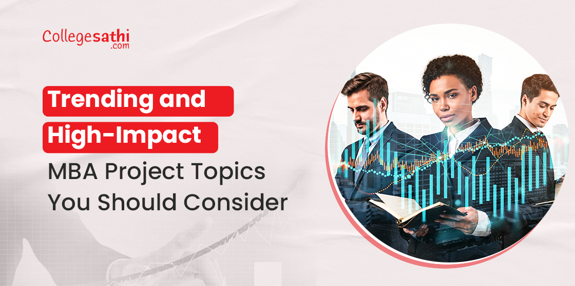 Trending and High-Impact MBA Project Topics You Should Consider