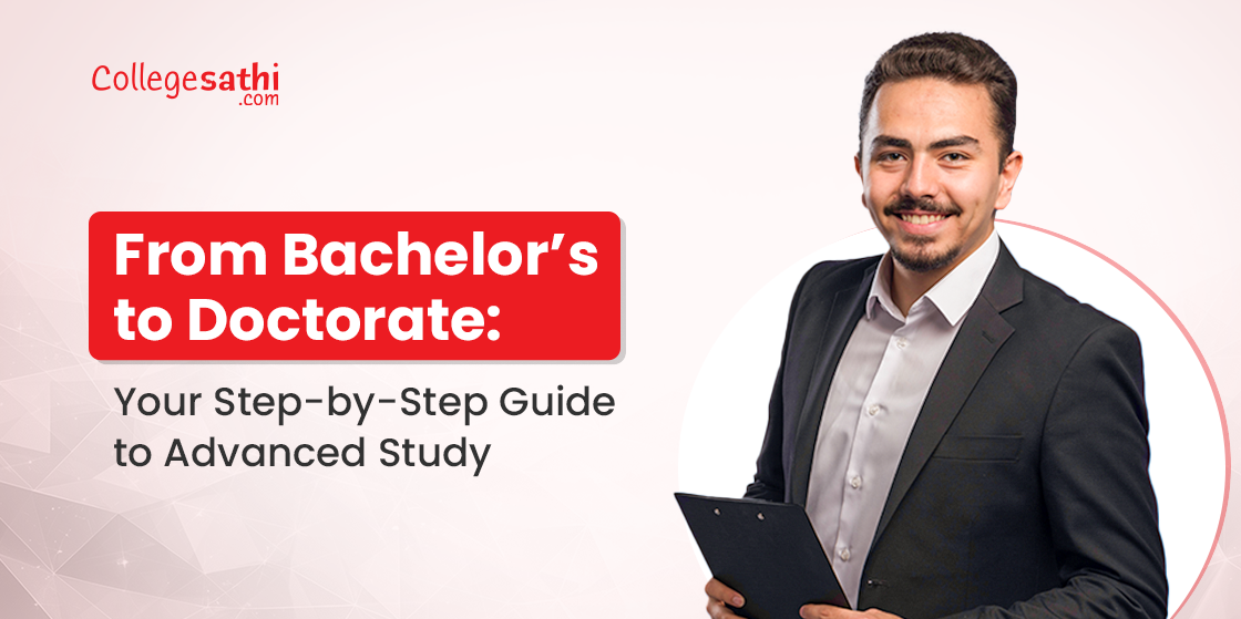From Bachelor’s to Doctorate: Your Step-by-Step Guide to Advanced Study